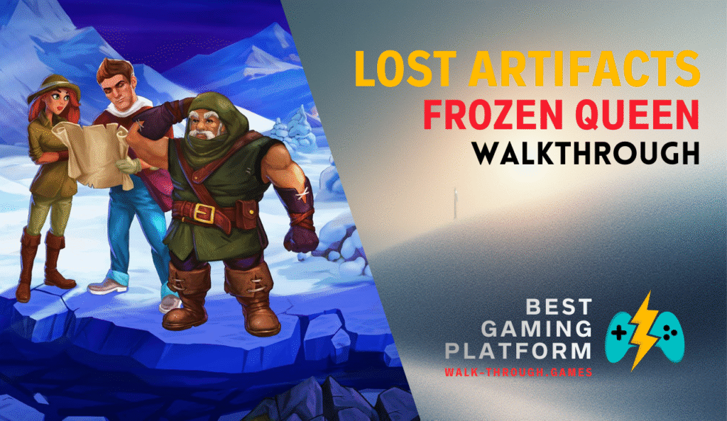Lost Artifacts 5: Frozen Queen Walkthrough